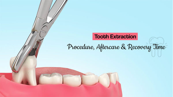 Tooth Extraction Procedure, Aftercare & Recovery Time - GREAT ORAL HEALTH